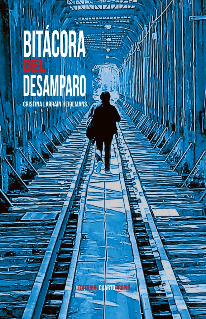 Texto de presentación para "Bitácora del desamparo" de Cristina Larraín ...